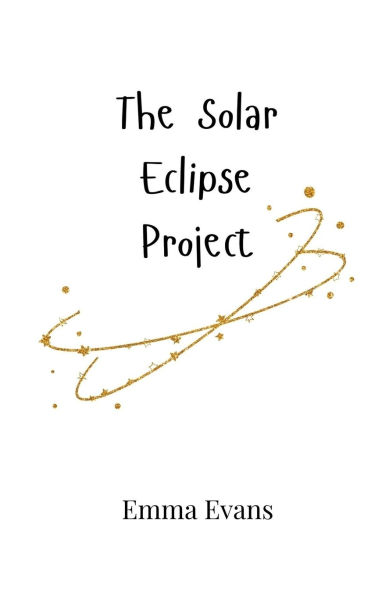 The Solar Eclipse Project by Emma Evans, Paperback | Barnes & Noble®