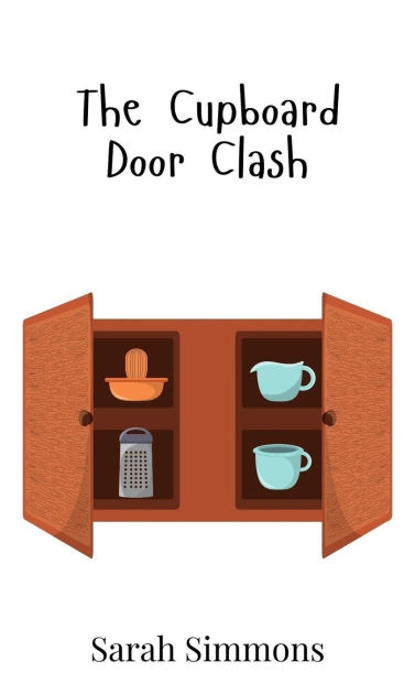 The Cupboard Door Clash by Sarah Simmons, Hardcover | Barnes & Noble®