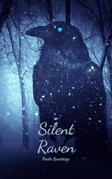Silent Raven by Paula Raudsepp | eBook | Barnes & Noble®
