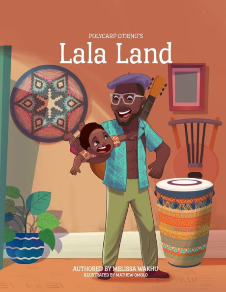 Lala Land by Melissa Wakhu, Polycarp Otieno Fancy Fingers, Paperback ...