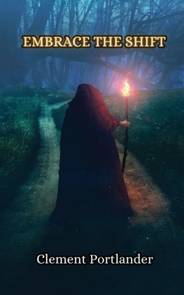 Embrace the Shift by Clement Portlander, Paperback | Barnes & Noble®