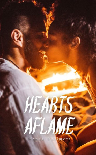 Hearts Aflame by Hanna Helimets, Paperback | Barnes & Noble®