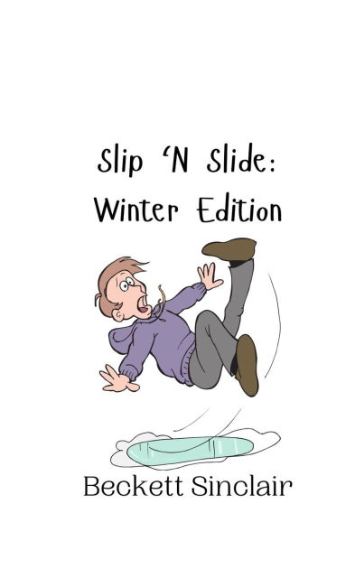 Slip 'N Slide: Winter Edition by Beckett Sinclair, Paperback | Barnes ...