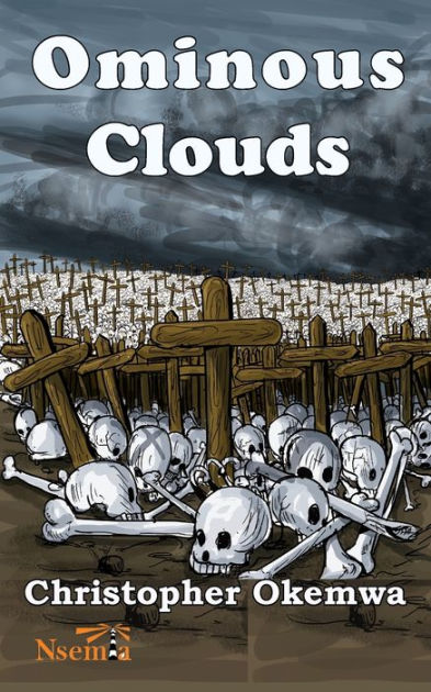 Ominous Clouds by Christopher Okemwa, Paperback | Barnes & Noble®