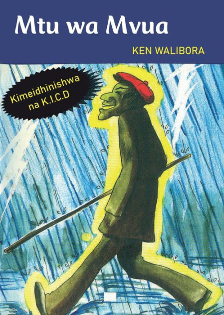 Mtu wa Mvua by Ken Walibora, Paperback | Barnes & Noble®