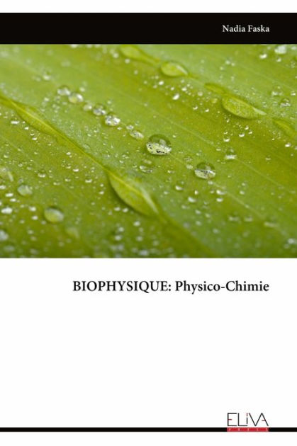 Biophysique: Physico-Chimie by Nadia Faska, Paperback | Barnes & Noble®