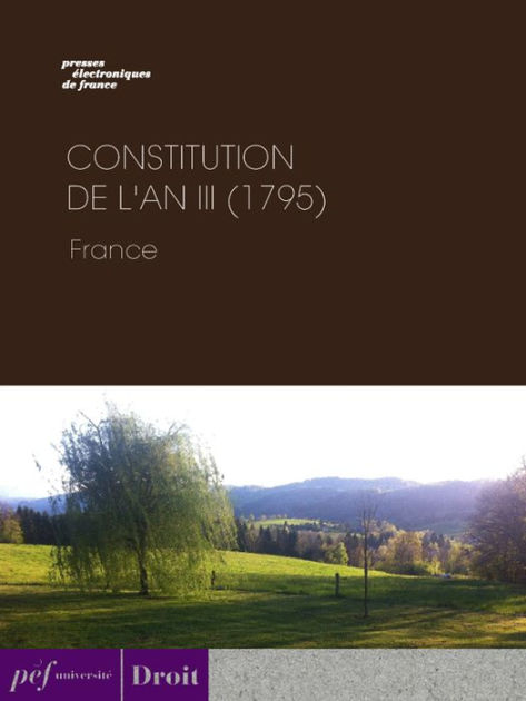 Constitution de l'an III (1795) by Oeuvre collective | eBook | Barnes ...