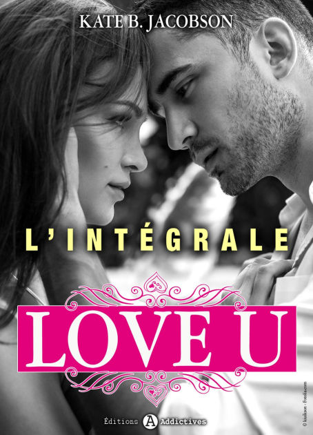 Love U - L'intégrale by Kate B. Jacobson | eBook | Barnes & Noble®