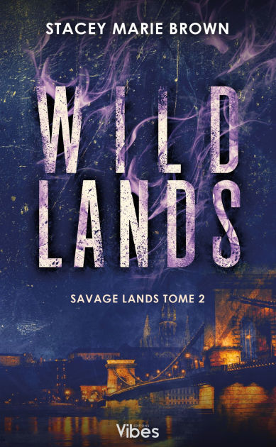 Savage Lands T2: Wild lands by Stacey Marie Brown | eBook | Barnes & Noble®