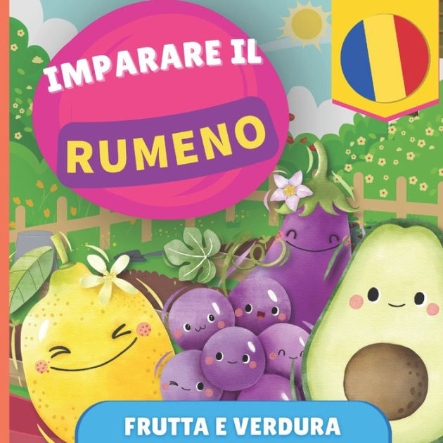 Imparare il rumeno - Frutta e verdura: Libro illustrato per bambini ...