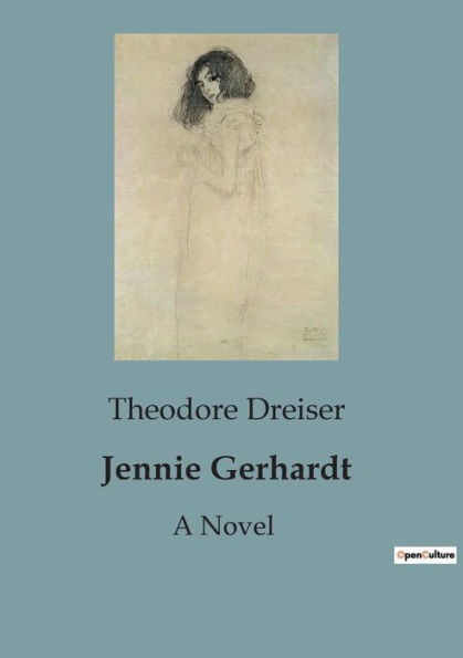 Jennie Gerhardt: A Novel by Theodore Dreiser, Paperback | Barnes & Noble®