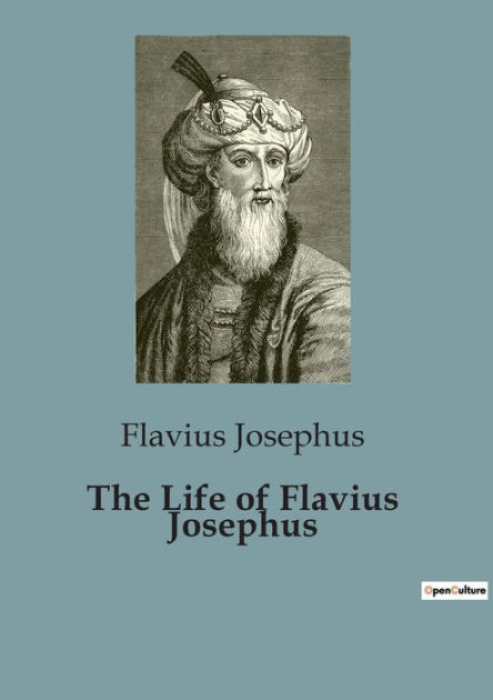 The Life Of Flavius Josephus by Flavius Josephus, Paperback | Barnes ...