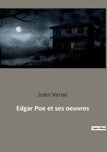 Edgar Poe et ses oeuvres by Jules Verne, Paperback | Barnes & Noble®
