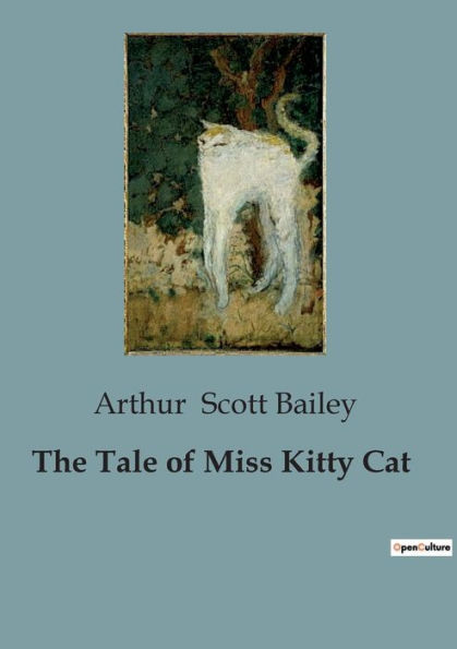 The Tale of Miss Kitty Cat by Arthur Scott Bailey, Paperback | Barnes ...