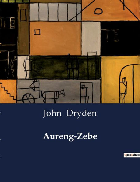 Aureng-Zebe by John Dryden, Paperback | Barnes & Noble®