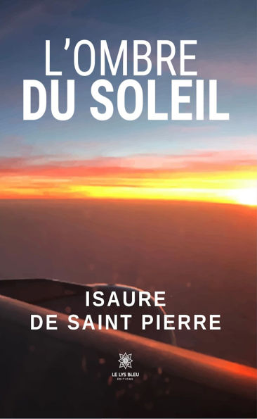 L'ombre du soleil by Isaure De Saint Pierre | eBook | Barnes & Noble®