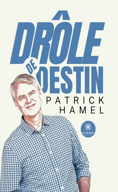 Drôle de destin by Patrick Hamel | eBook | Barnes & Noble®