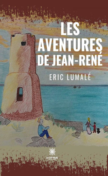 Les aventures de Jean-René by Eric Lumalé | eBook | Barnes & Noble®