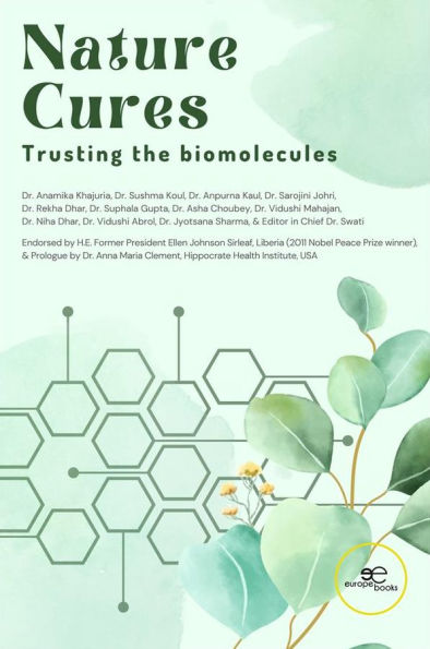 Nature Cures. Trusting the biomolecules by Swati Save | eBook | Barnes & Noble®