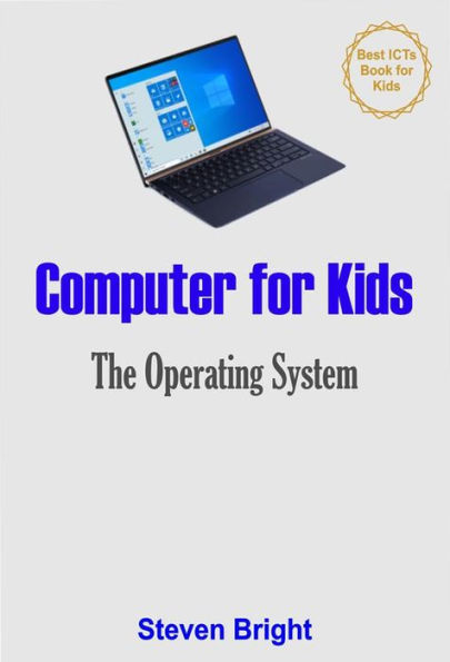 Computer for Kids: The Operating System by Steven Bright | eBook ...