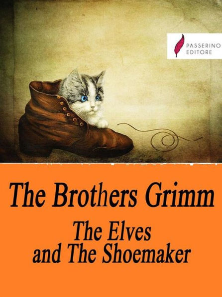 The Elves and the Shoemaker by Brothers Grimm | eBook | Barnes & Noble®