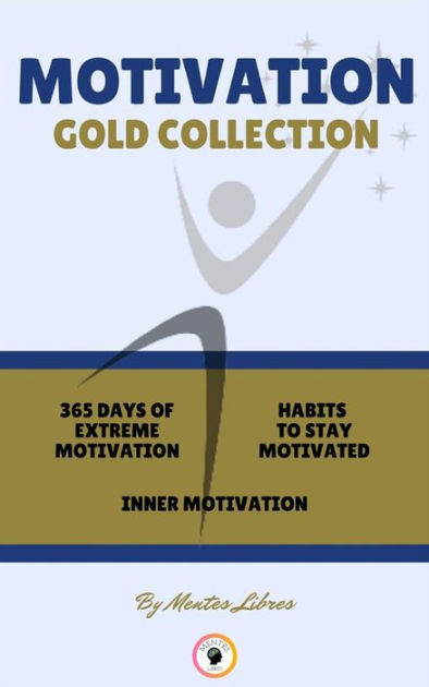 365 days of extreme motivation - inner motivation - habits to stay ...