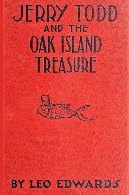 Jerry Todd And The Oak Island Treasure by Edwards Leo | eBook | Barnes ...