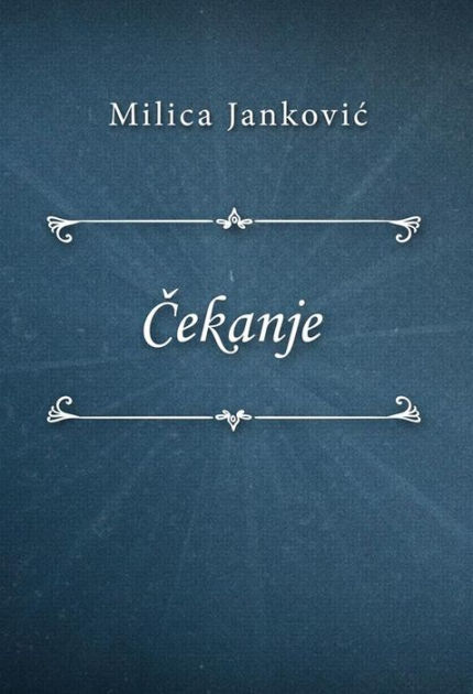 Cekanje by Milica Jankovic | eBook | Barnes & Noble®