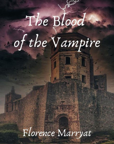The blood of the vampire by Marryat Florence | eBook | Barnes & Noble®