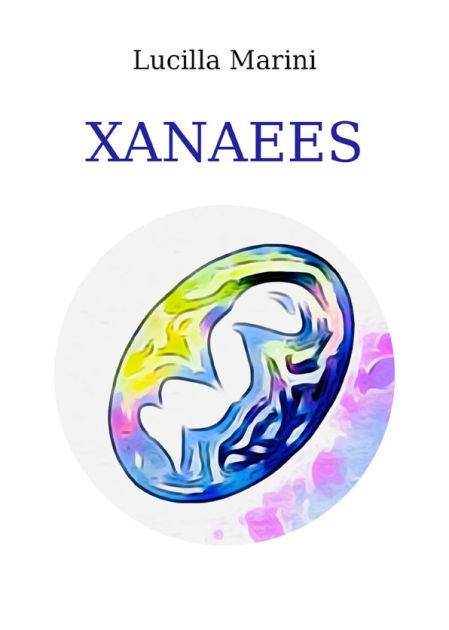 Xanaees by Lucilla Marini | eBook | Barnes & Noble®
