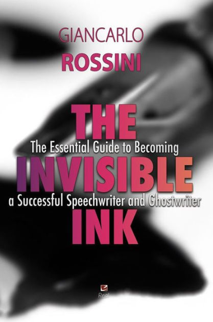The Invisible Ink: The essential guide to becoming a successful ...