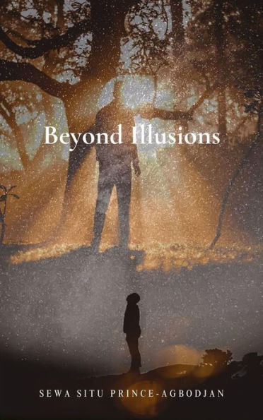Beyond Illusions by Sewa Situ PRINCE-AGBODJAN | eBook | Barnes & Noble®