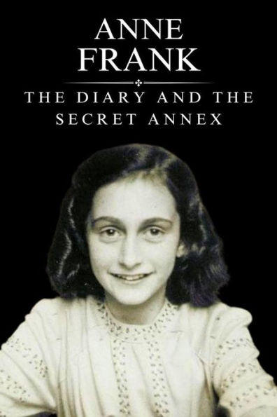 Anne Frank: The Diary and the Secret Annex by Tina Evans | eBook ...