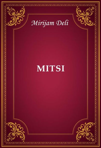 Mitsi by Mirjam Deli | eBook | Barnes & Noble®