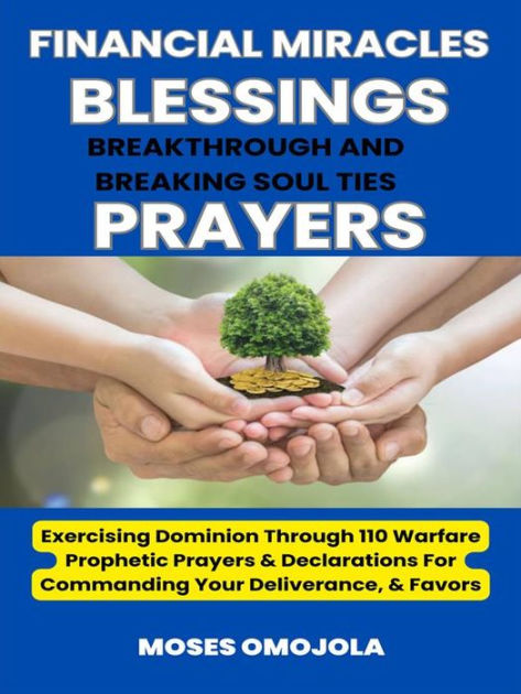 Financial Miracles, Blessings, Breakthrough And Breaking Soul Ties ...