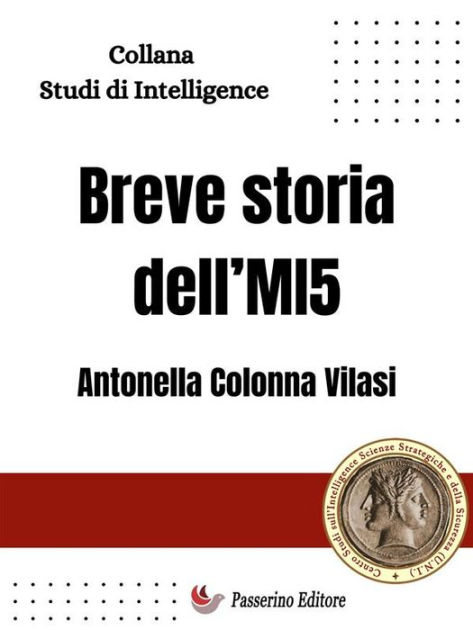 Breve storia dell'MI5 by Antonella Colonna Vilasi | eBook | Barnes & Noble®