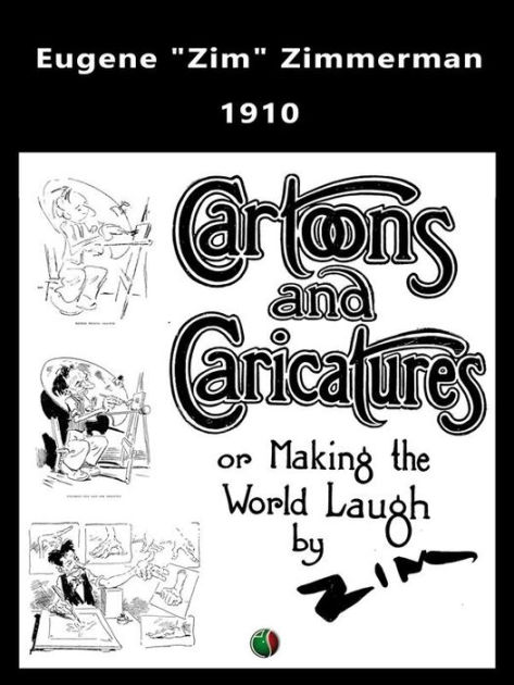 Cartoons and Caricatures, or, Making the world laugh by Eugene ...