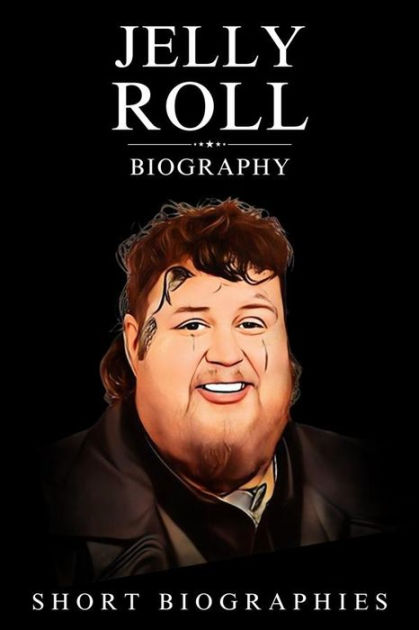Jelly Roll Biography by Short Biographies | eBook | Barnes & Noble®