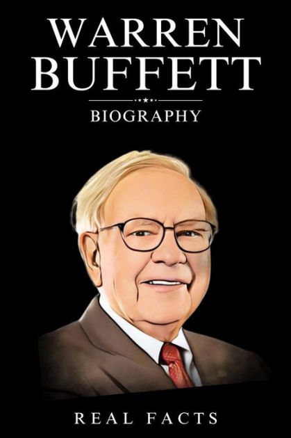 Warren Buffett Biography by Real Facts | eBook | Barnes & Noble®