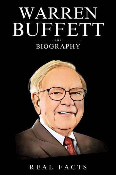 Warren Buffett Biography by Real Facts | eBook | Barnes & Noble®