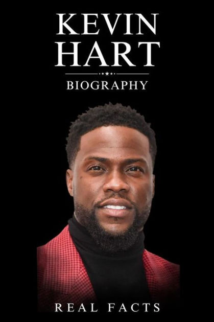 Kevin Hart Biography by Real Facts | eBook | Barnes & Noble®