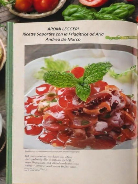 Aromi Leggeri Ricette Saporite con la Friggitrice ad Aria by Andrea De ...