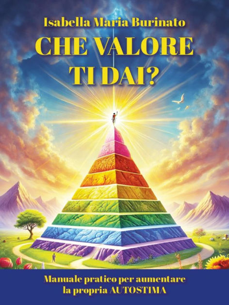 Che valore ti dai? by Isabella Maria Burinato | eBook | Barnes & Noble®