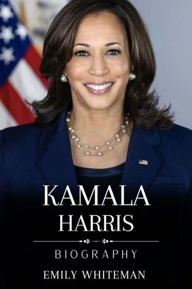 Kamala Harris Biography by Emily Whiteman | eBook | Barnes & Noble®