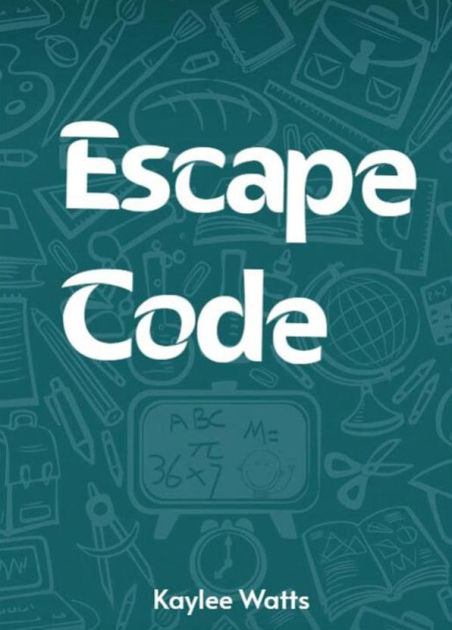 Escape code by Watts Kaylee | eBook | Barnes & Noble®