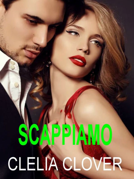Scappiamo insieme by Clelia Clover | eBook | Barnes & Noble®