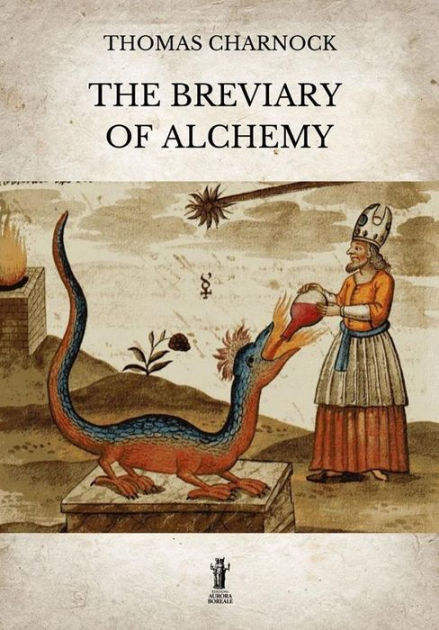 The Breviary of Alchemy by Thomas Charnock | eBook | Barnes & Noble®