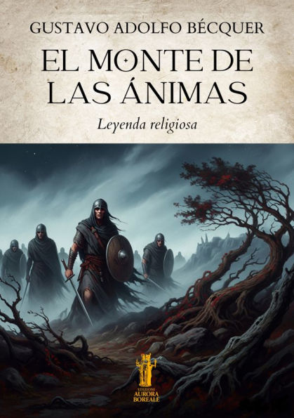 El Monte de las Ánimas: Leyenda religiosa by Gustavo Adolfo Bécquer ...
