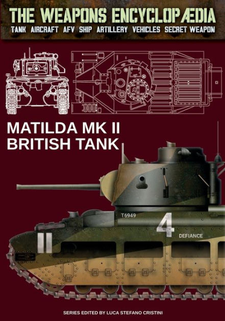 Matilda MK II British Tank by Luca Stefano Cristini, Paperback | Barnes ...