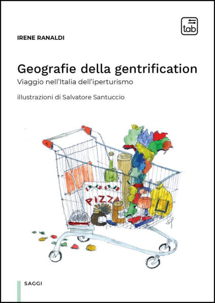 Geografie della gentrification: Viaggio nell'Italia dell'iperturismo by ...